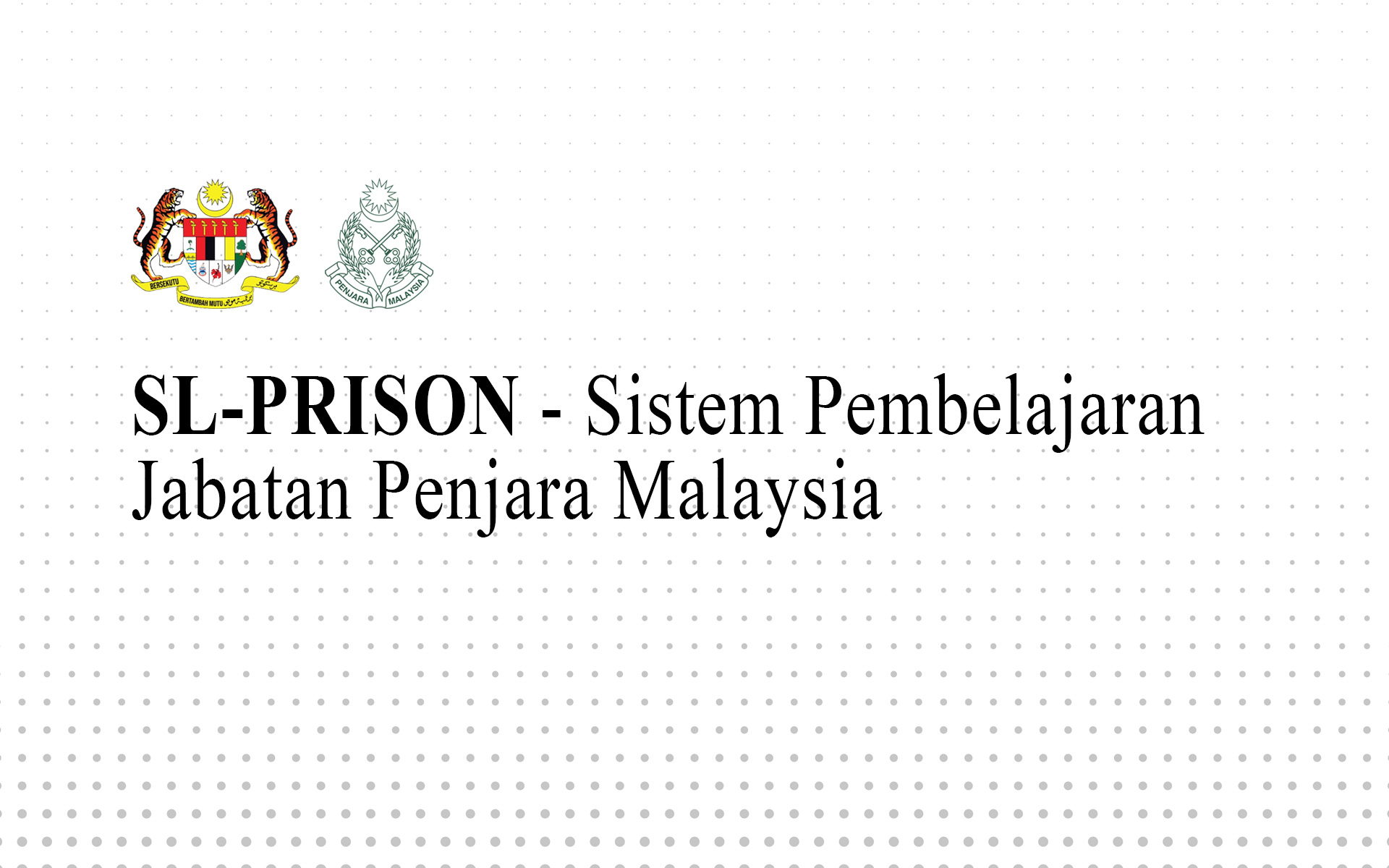 Smart Learning Prison - Sistem Pembelajaran Jabatan Penjara Malaysia